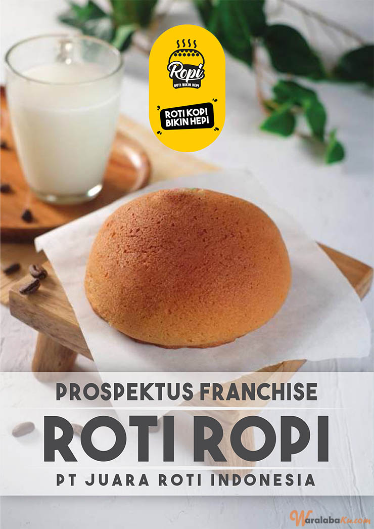 Franchise ROPI | Peluang Bisnis Roti Kopi Meksiko Roti Bikin Hepi ...